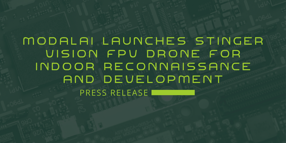 ModalAI® Launches Stinger Vision FPV Drone for Indoor Reconnaissance a | ModalAI, Inc.
